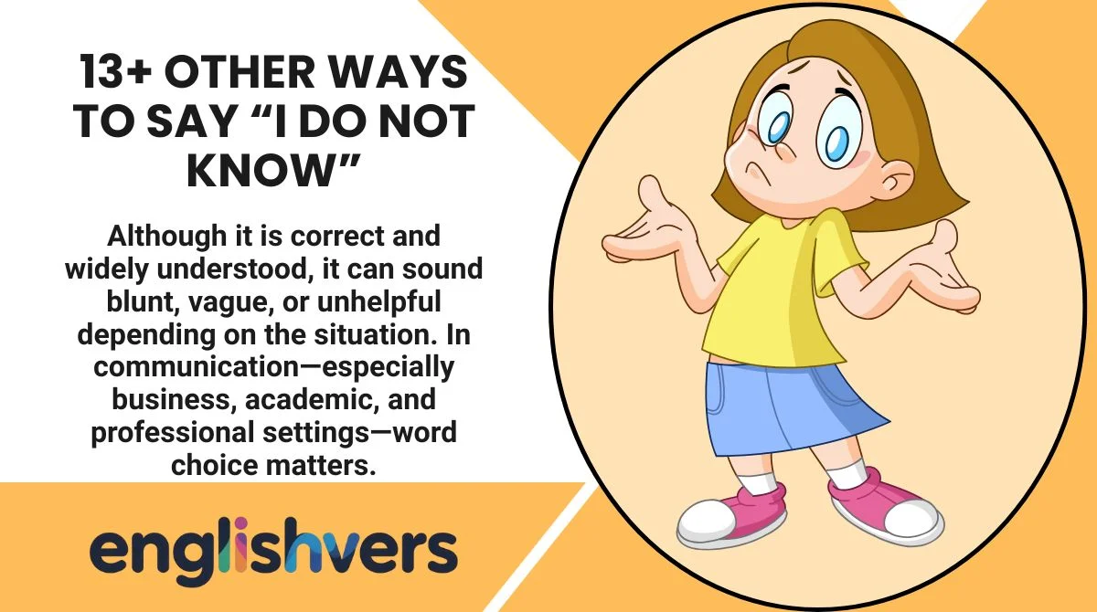 13+ Other Ways to Say “I Do Not Know” (Formal, Informal & Professional ...