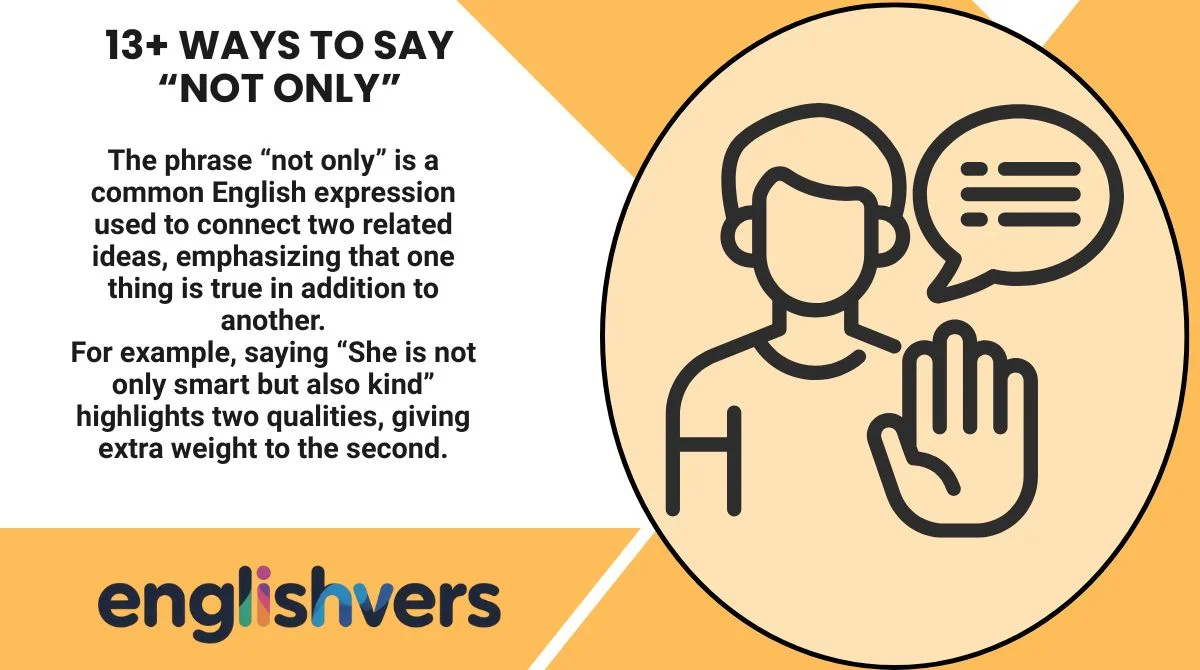 13+ Ways to Say “Not Only” (Formal, Informal & Professional ...