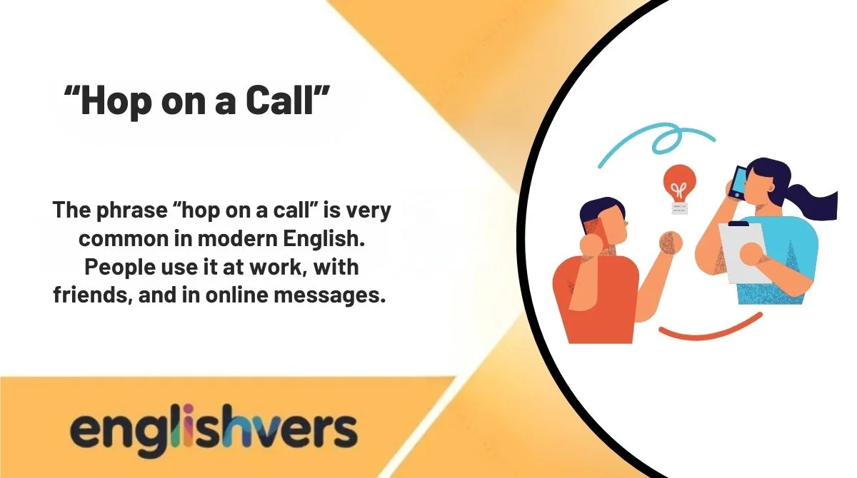 15+ Other Ways to Say “Hop on a Call” (Formal, Informal & Professional ...