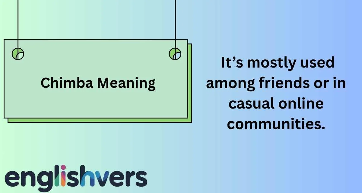 Chimba Meaning: What It Really Means in Chat and Text (Updated for 2025)